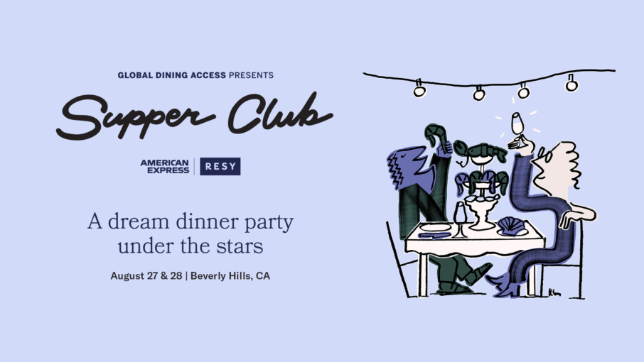 Global Dining Access Presents: Supper Club in Beverly Hills — Resy ...