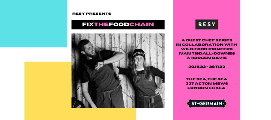 Resy Presents: Fix The Food Chain, with Imogen Davis and Ivan Tisdall ...